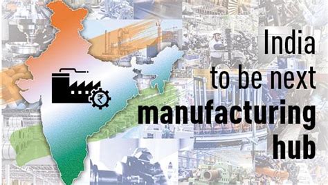 India Emerges As Global Manufacturing Hub Attracts Major Companies