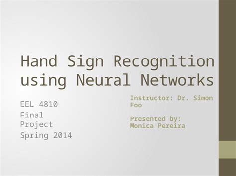 Pptx Asl Hand Recognition Using Neural Networks Dokumen Tips
