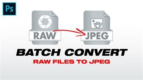 How To Batch Convert Raw Files To Jpeg Using Photoshop Youtube
