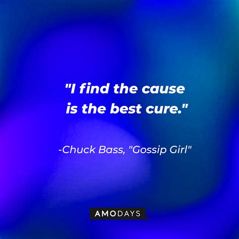 57 Chuck Bass Quotes — The Billionaire Heartthrob From ‘gossip Girl