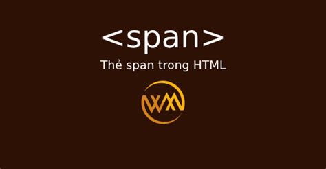 Thẻ Span Trong Html