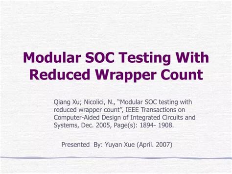 Ppt Modular Soc Testing With Reduced Wrapper Count Powerpoint Presentation Id4139513