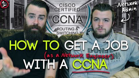 How To Get A Job With A Ccna Network Engineer Ccna Routing And Switching Youtube