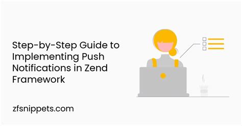 Step By Step Guide To Implementing Push Notifications In Zend Framework