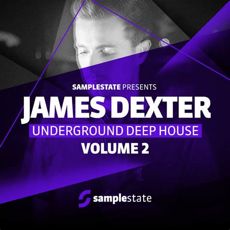 Samplestate Releases James Dexter Underground Deep House Vol 2