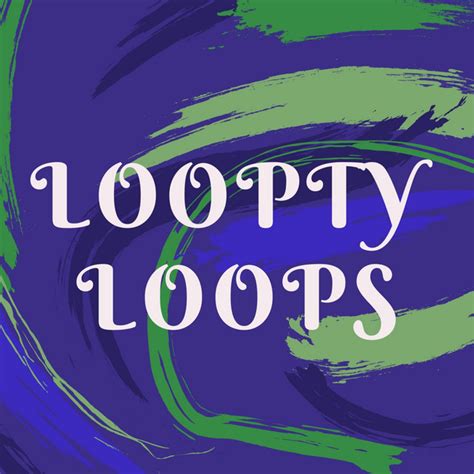 Loopty Loops Spotify Loopty Loops Spotify