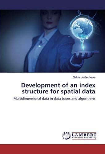 development of an index structure for spatial data multidimensional data in data bases and