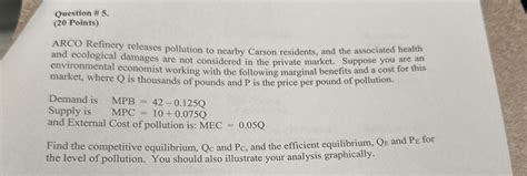 Solved Question 5 20 Points ARCO Refinery Releases Chegg
