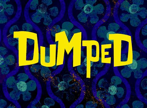 File Dumped Title Card Webp Spongebob Wiki The Spongebob Encyclopedia