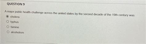 Solved Question 9a Major Public Health Challenge Across The
