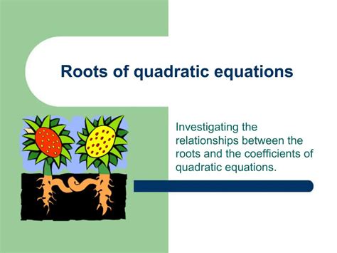 PPT Roots Of Quadratic Equations PowerPoint Presentation Free Download ID 916486