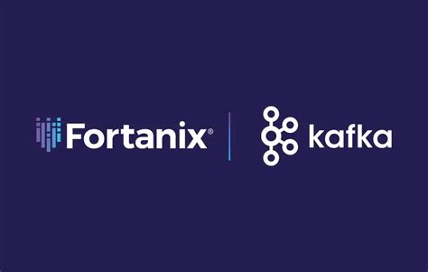 Protecting Kafka With Fortanix Dsm Fortanix