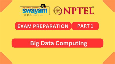 big data computing exam preparation part 1 my swayam nptel