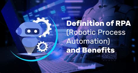 Definition Of Rpa Robotic Process Automation And Benefits Next4biz
