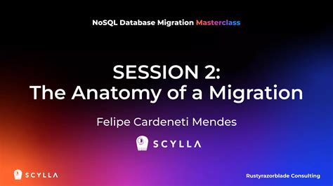 Nosql Database Migration Masterclass Session 2 The Anatomy Of A