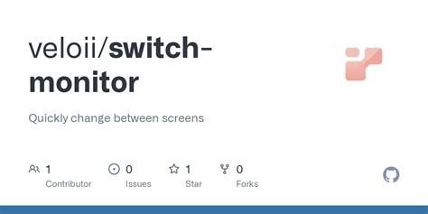 GitHub Veloii Switch Monitor Quickly Change Between Screens