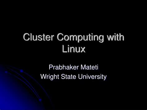 Ppt Cluster Computing With Linux Powerpoint Presentation Free Download Id 4759399