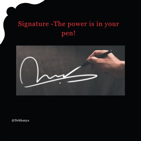 The Secret Dance Of Pen And Soul The Meaning Of Your Signature By Debkanya B Medium