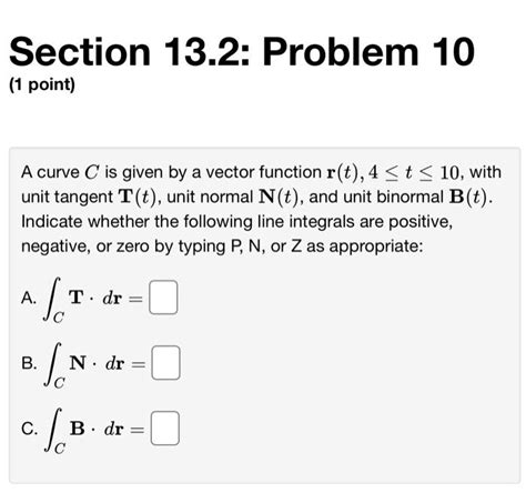 Solved Section 132 Problem 10 1 Point A Curve C Is Given
