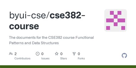 github byui cse cse382 course the documents for the cse382 course