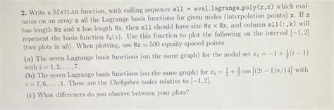 Solved 2 Write A Matlab Function With Calling Sequence Ell
