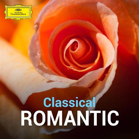 Classical Romantic Deutsche Grammophon