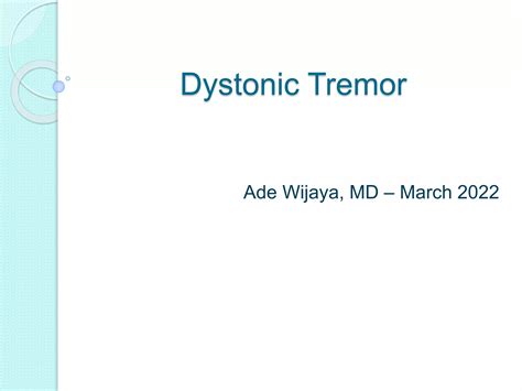 Dystonic Tremor Pptx