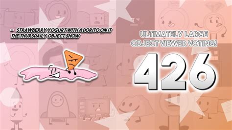 Ultimately Large Object Viewer Voting Part 426 Youtube