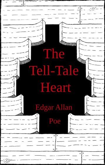 Book Cover For The Tell Tale Heart By Edgar Allan Poe I Created For A