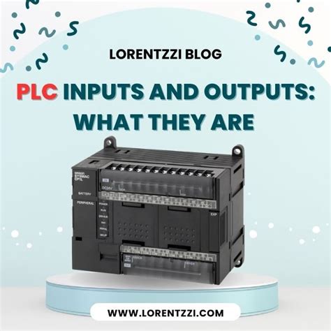 Plc Inputs And Outputs What They Are And How To Use Them