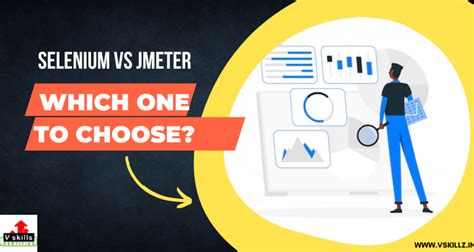 Selenium Vs Jmeter Which One To Choose Vskills Blog