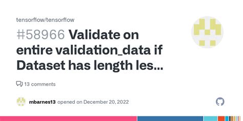 Validate On Entire Validationdata If Dataset Has Length Less Than