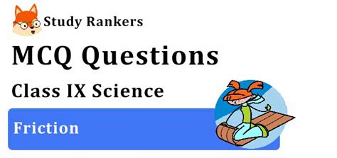 MCQ Questions For Class Science Ch Friction