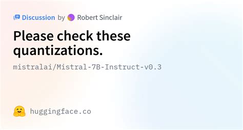 Mistralai Mistral B Instruct V Please Check These Quantizations