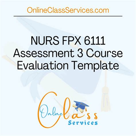 Nurs Fpx 6111 Assessment 3 Course Evaluation Template Online Class