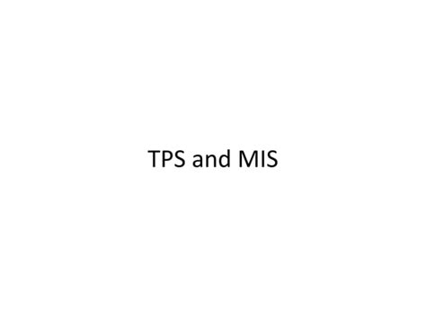 Tps And Mis Pptx