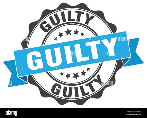 Guilty Stamp Sign Seal Stock Vector Image And Art Alamy