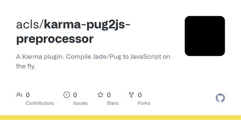 github acls karma pug2js preprocessor a karma plugin compile jade pug to javascript on the fly