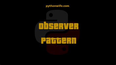Observer Design Pattern With Python