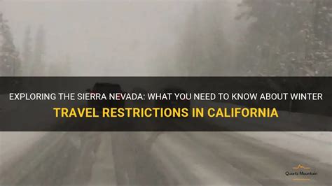 Exploring The Sierra Nevada What You Need To Know About Winter Travel