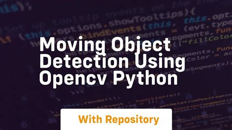 Moving Object Detection Using Opencv Python Youtube