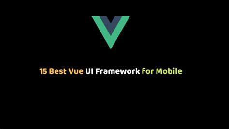 15 Best Vue Ui Framework For Mobile Dunebook