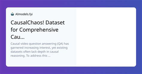 Causalchaos Dataset For Comprehensive Causal Action Question Answering Over Longer Causal