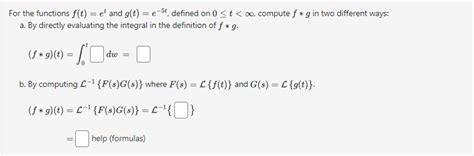 Solved For The Functions F T Et And G T E T Defined On Chegg Com