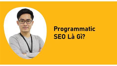 Programmatic Seo Là Gì Ngọc Ánh Blog
