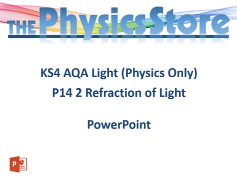 Ks4 Gcse Physics Aqa P14 2 Refraction Of Light Powerpoint Teaching