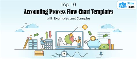 Top Accounting Process Flow Chart Templates With Examples And Samples