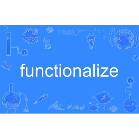 Functionalize百度百科
