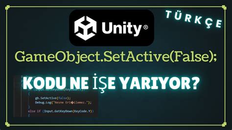 Setactive Kodu Ne Işe Yarıyor Unity Türkçe Tutorial Youtube