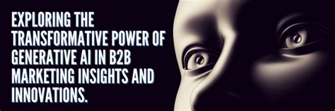 Generative Ai Transforming B2b Marketing